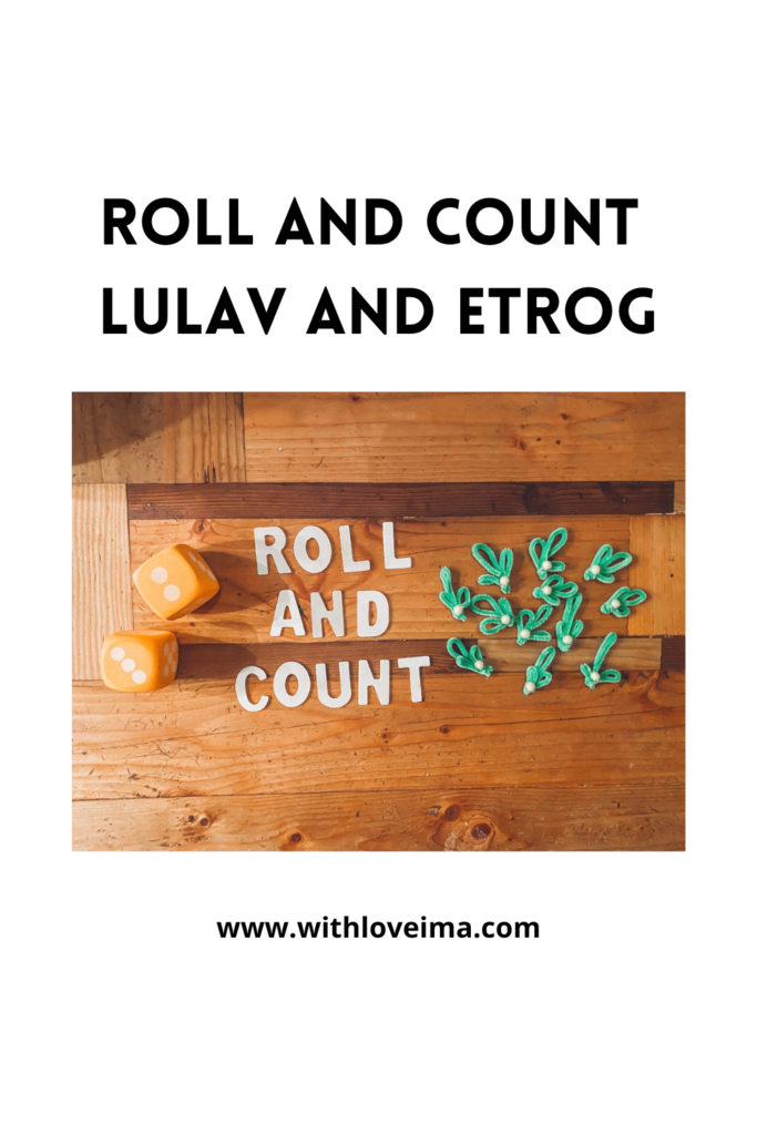Roll & Count the Lulav and Etrog - With Love, Ima